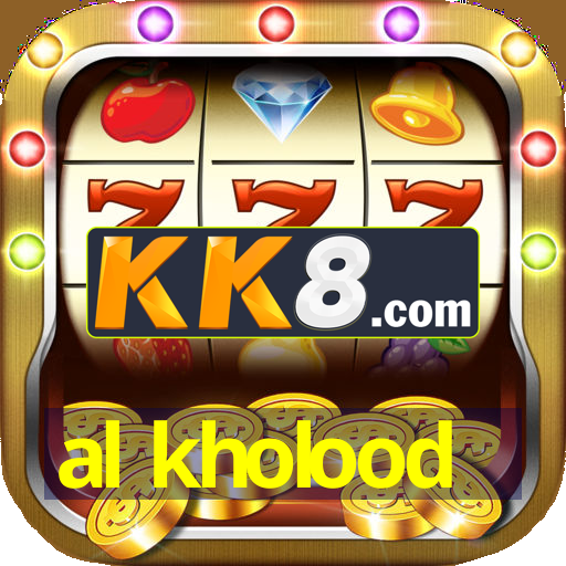 Al Kholood