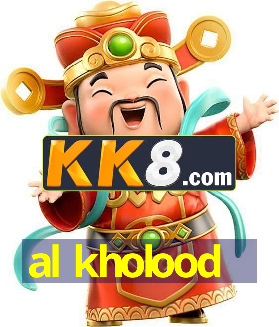 Al Kholood